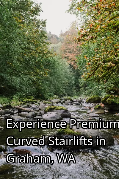 Experience Premium Curved Stairlifts in Graham, WA